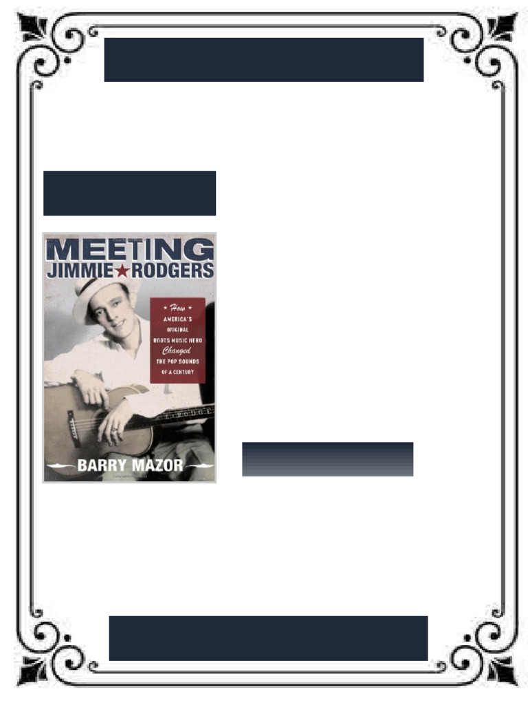 Meeting Jimmie Rodgers How America s Original Roots Music Hero Changed ...