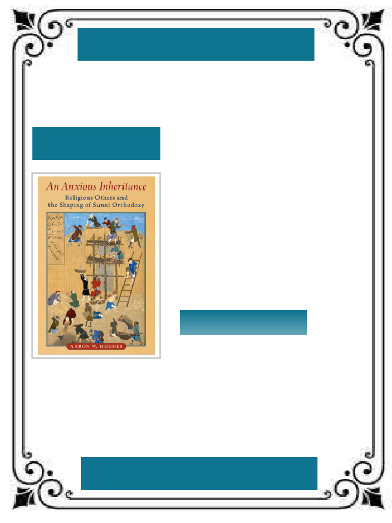 An Anxious Inheritance. Religious Others and the Shaping of Sunni ...