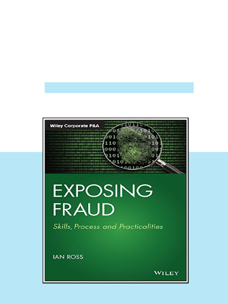 Exposing Fraud Skills Process and Practicalities 1st Edition Ian Ross ...