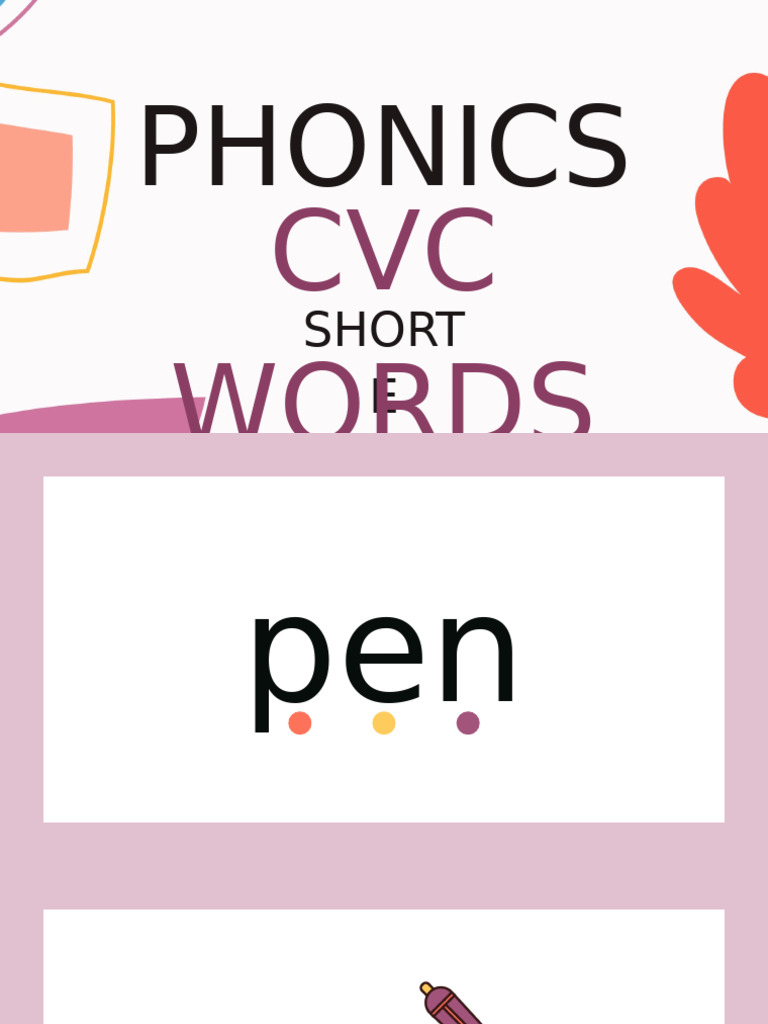 Colorful and Fun Phonics CVC Words - Short Vowel Sound e Presentation | PDF