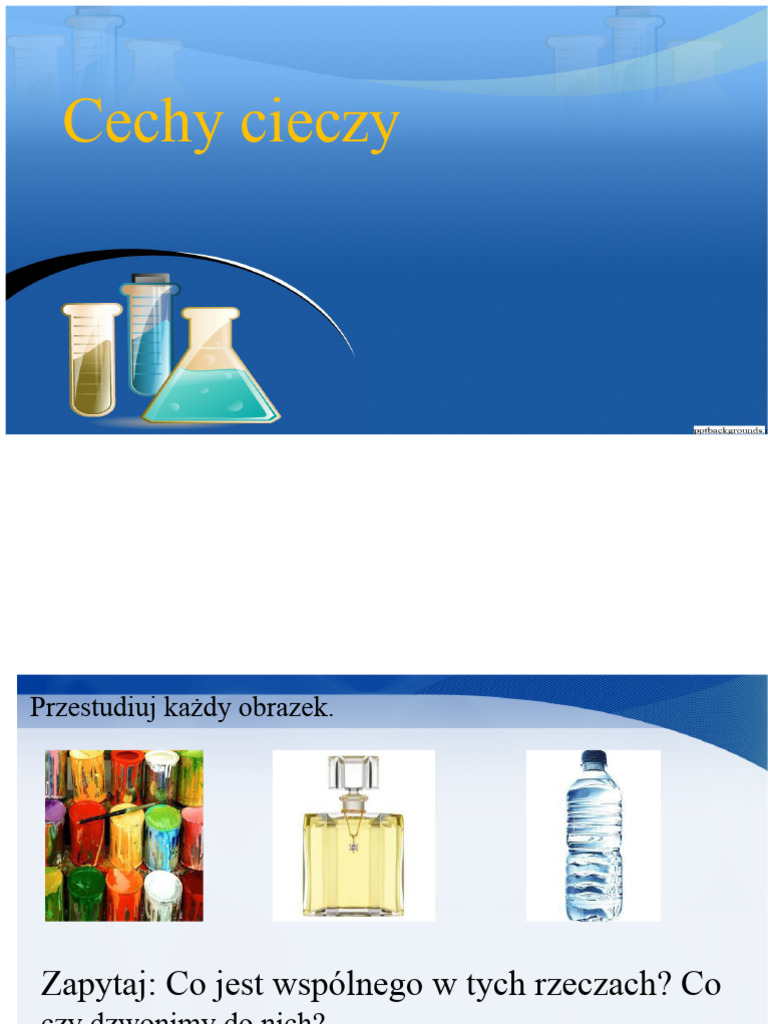 Klasa 3 PPT - Nauka - Q1 - Cechy Cieczy 2 | PDF