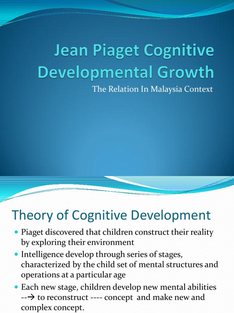 Jean Piaget Cognitive Developmental Growth | PDF
