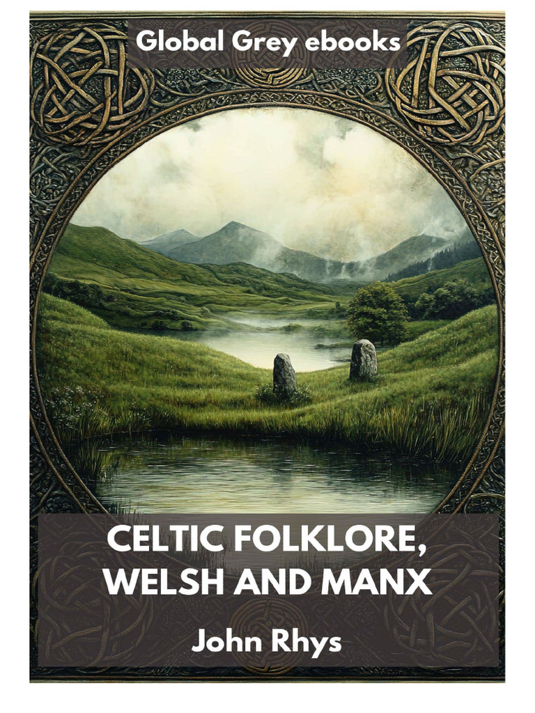Celtic Folklore: Welsh & Manx Tales | PDF | Orthography | Folklore