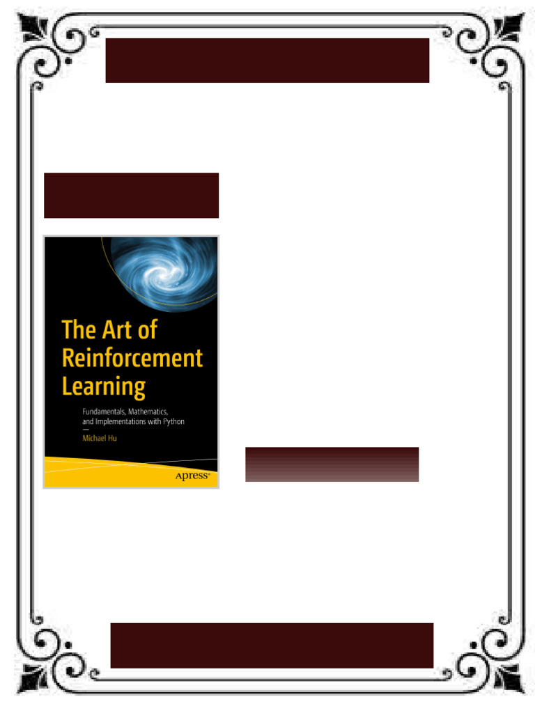 The Art of Reinforcement Learning: Fundamentals, Mathematics, and ...