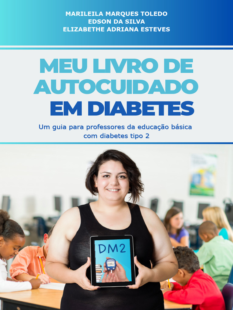 Meu Livro de Autocuidado Em Diabetes. Um Guia Para Professores Da ...