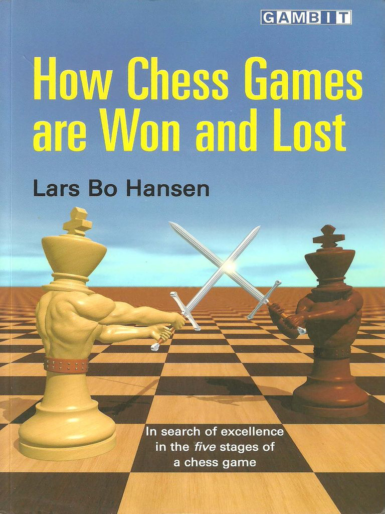 Lars Bo Hansen - How Chess Games Are Won and Lost | PDF