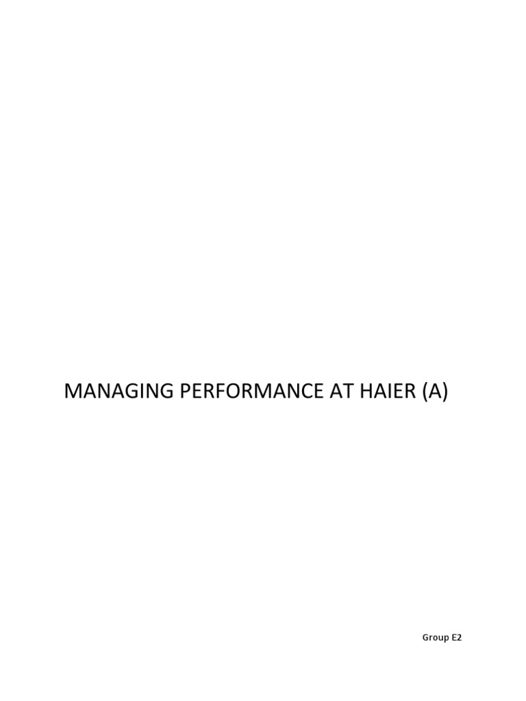 E2-Managing Performance at Haier | PDF | Motivation | Motivational E2-Managing Performance at Haier | PDF | Motivation | Motivational