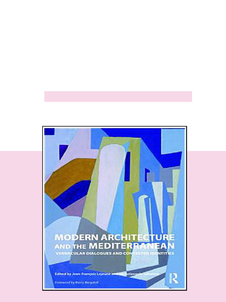 Modern Architecture and the Mediterranean Vernacular Dialogues and ...
