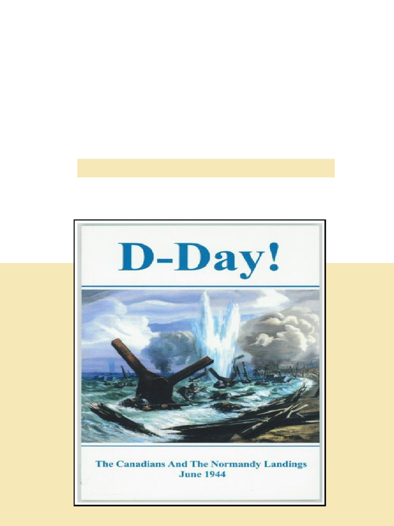 D Day The Canadians and the Normandy Landings June 1944 Access to ...
