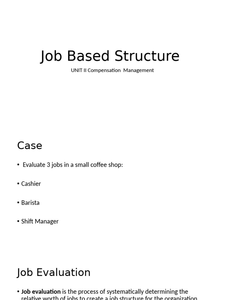 Presentation JE For Job Based Structure | PDF | Evaluation | Strategic ...