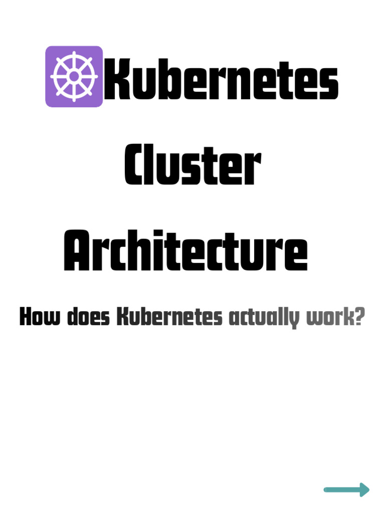Kubernetes Cluster Architecture Explained | PDF | Computer Cluster ...