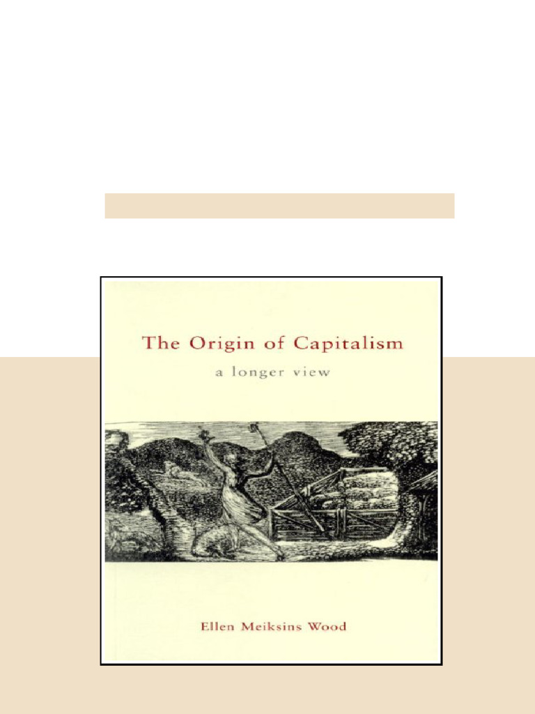 The Origin of Capitalism A Longer View Ellen Meiksins Wood - Ebook and ...