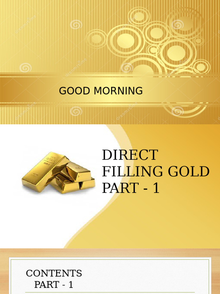 Direct Filling Gold Part 1 and 2 | PDF | Dentin | Gold
