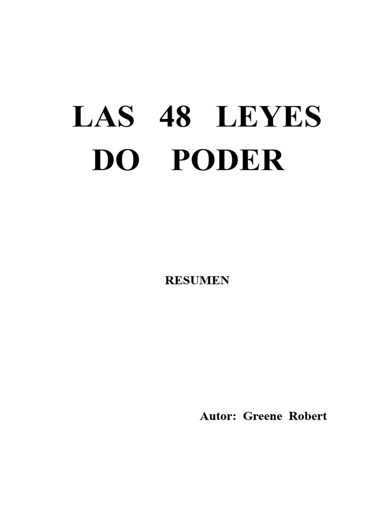 Robert Greene - As 48 Leis do Poder (Resumo) | PDF | Poder (social e ...