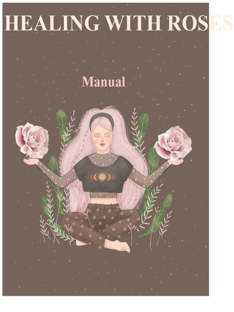 Healing Techniques with Roses | PDF | Relaxation (Psychology) | Rose