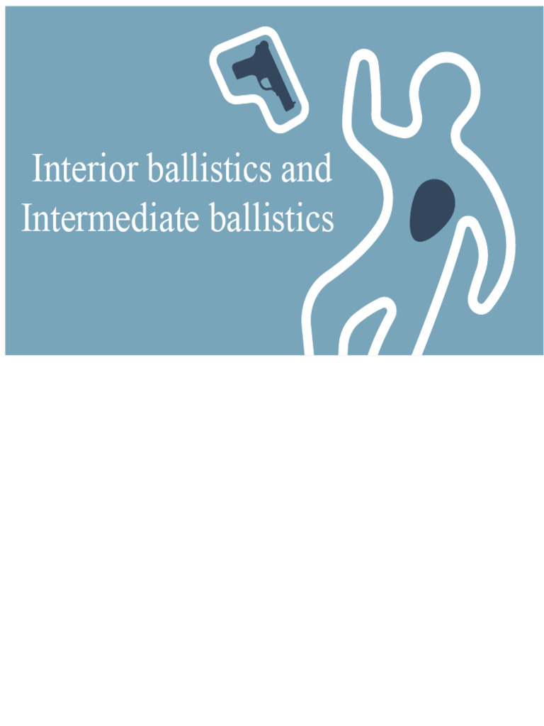 Understanding Interior and Intermediate Ballistics | PDF | Ballistics ...
