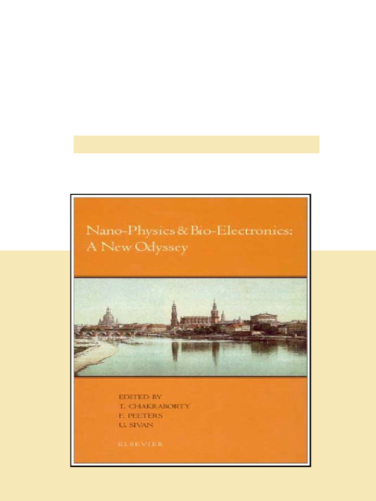 Nano Physics Bio Electronics A New Odyssey 1st Edition T. Chakraborty ...