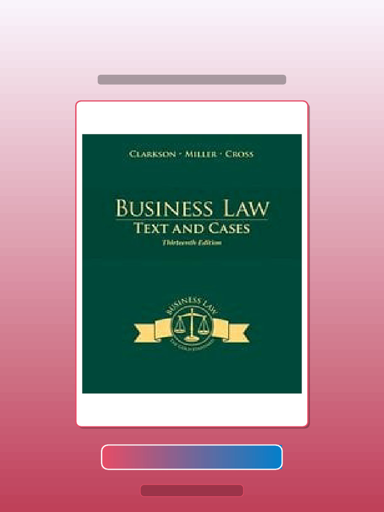 Test Bank for Business Law Text and Cases Clarkson 13th Edition | PDF ...