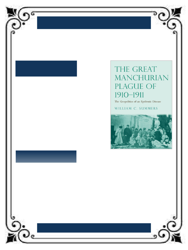The great Manchurian plague of 1910 1911 the geopolitics of an epidemic ...