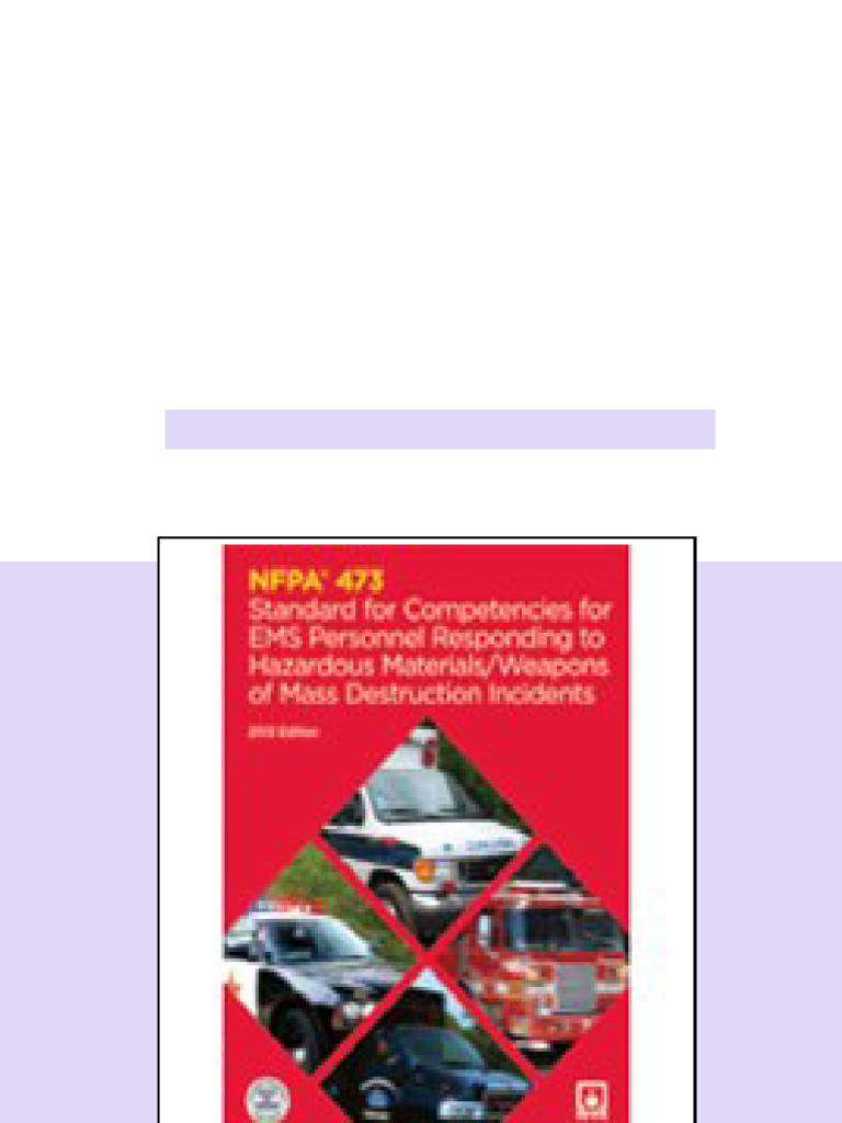 NFPA 473 Standard for Competencies for EMS Personnel Responding to Hazardous Materials Weapons ...