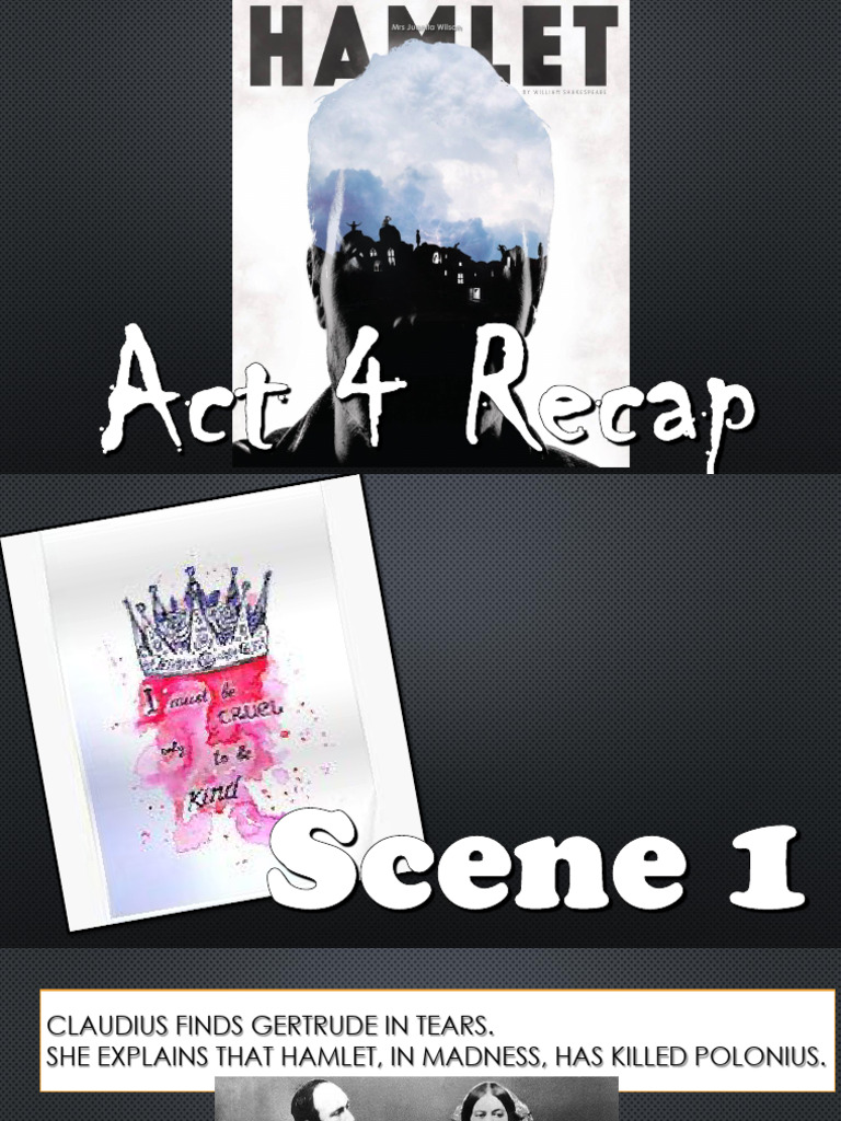 Hamlet Act 4 Recap | PDF | Hamlet