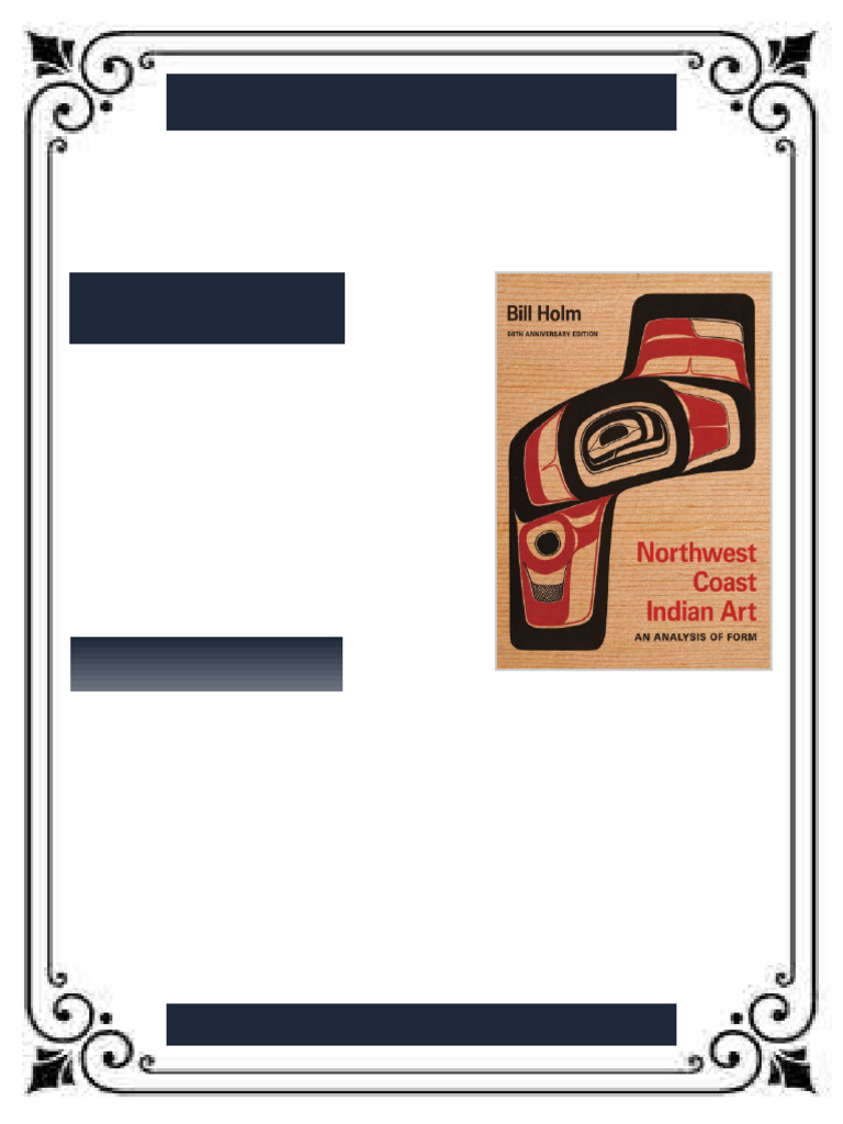 Northwest Coast Indian Art An Analysis of Form 50th Anniversary Edition ...