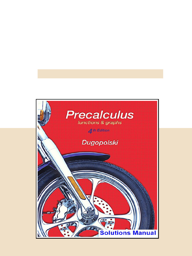 Precalculus Functions and Graphs 4th Edition Dugopolski Solutions ...
