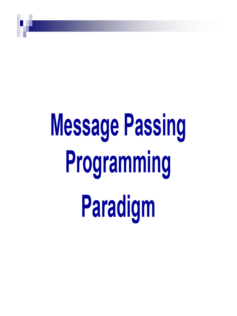 Message Passing Programming Paradigm | PDF | Message Passing Interface ...