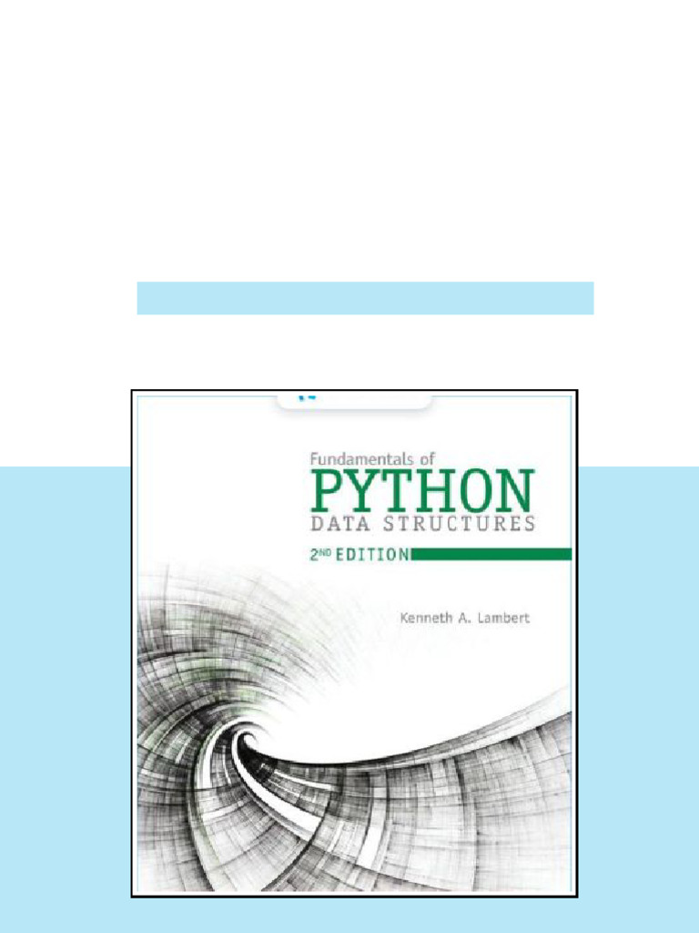 Test Bank for Fundamentals of Python: Data Structures 2nd Edition ...