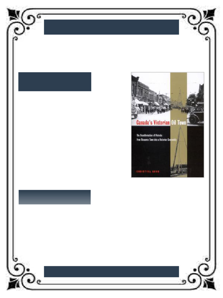 Canada s Victorian Oil Town The Transformation of Petrolia from ...