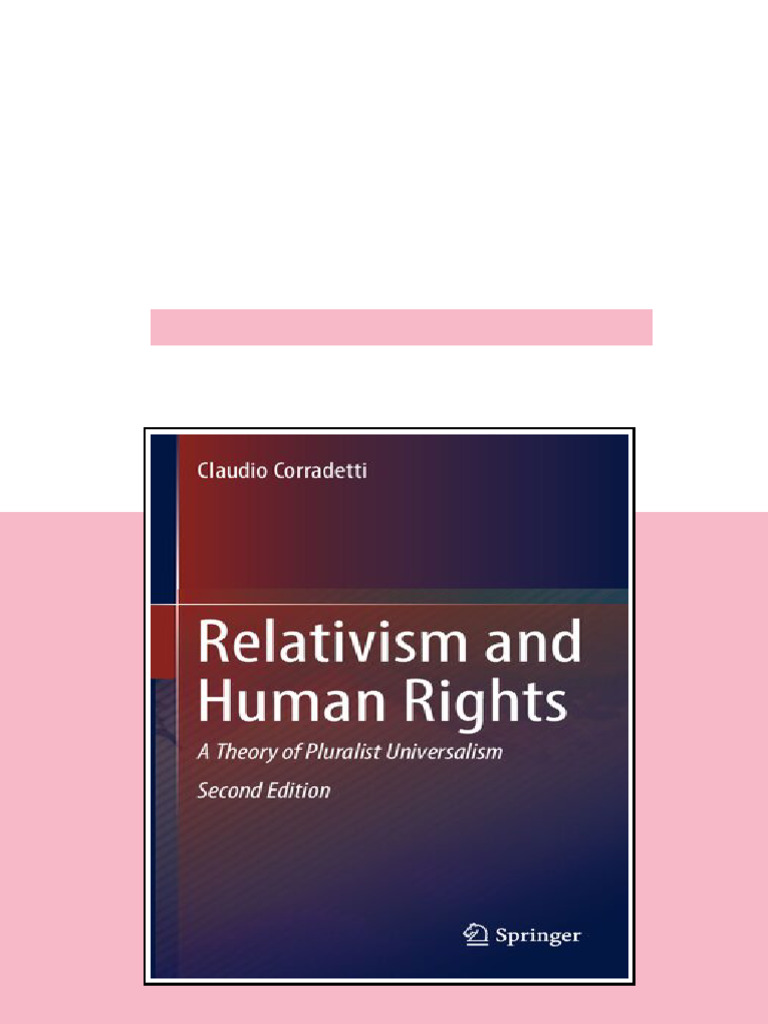(Ebook) Relativism and Human Rights: A Theory of Pluralist Universalism by Claudio Corradetti ...