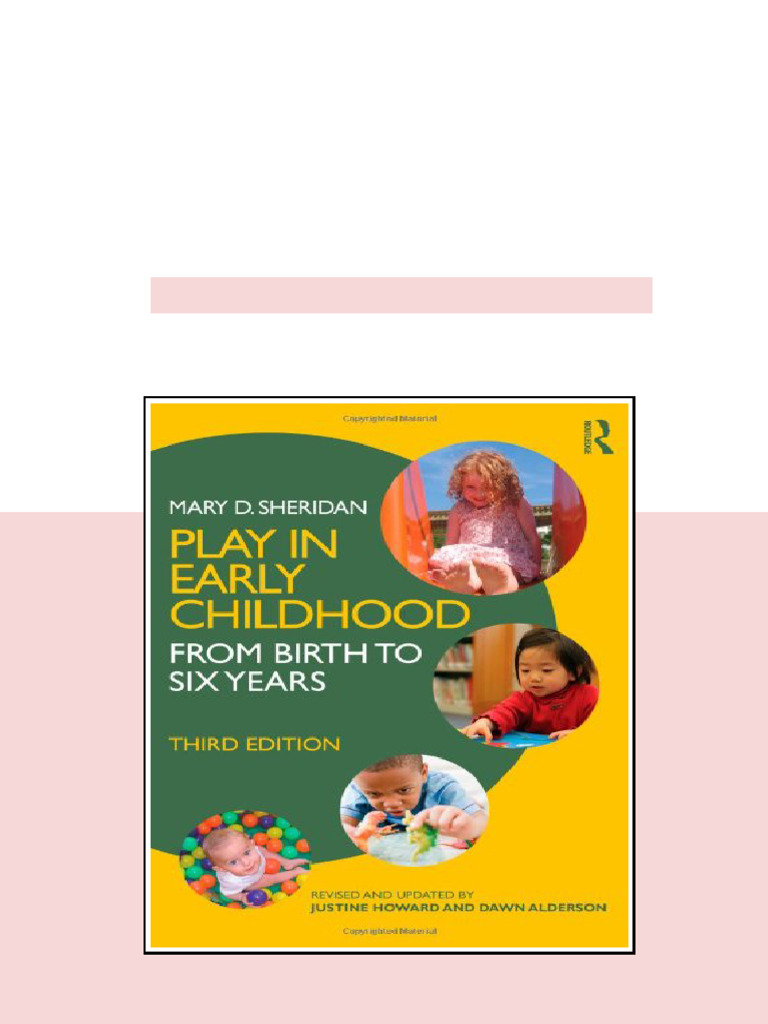 Play in Early Childhood From Birth to Six Years 3rd Edition Mary D ...