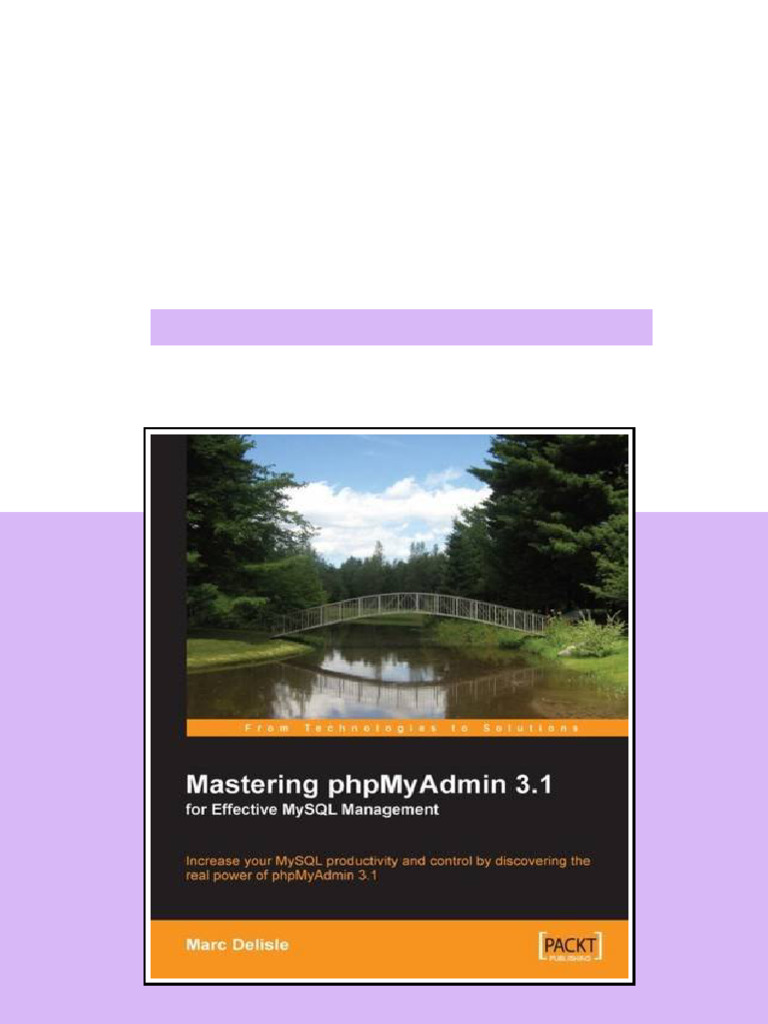 Mastering phpMyAdmin 3 1 for Effective MySQL Management 4th edition Edition Delisle - ebook and ...