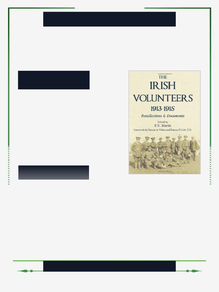 The Irish Volunteers 1913 1915 Recollections and Documents F X Martin ...