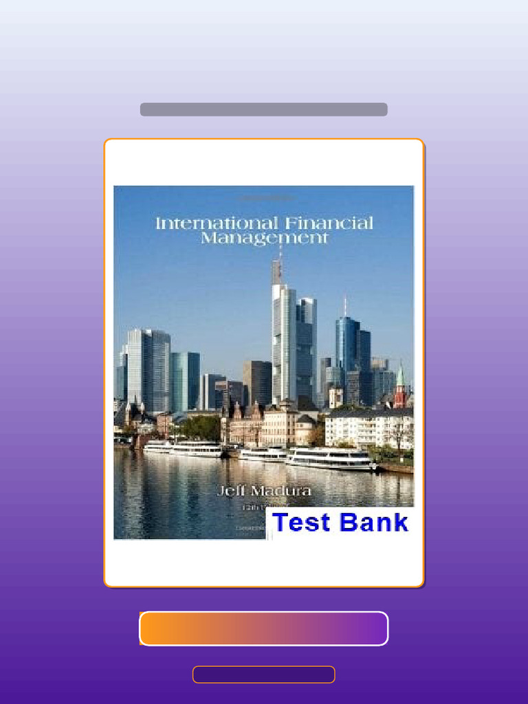 International Financial Management 9th Edition Jeff Madura Test Bank ...
