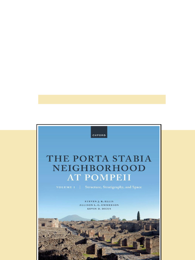 (Ebook) The Porta Stabia Neighborhood at Pompeii: Volume I Structure ...