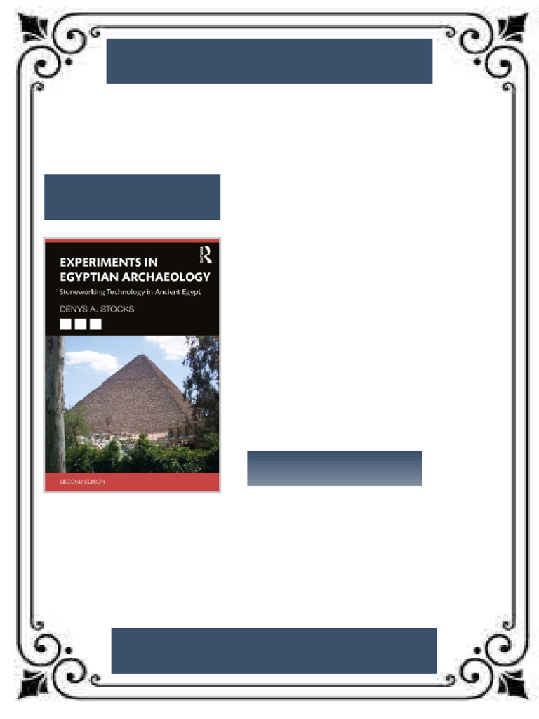 Experiments in Egyptian Archaeology: Stoneworking Technology in Ancient ...