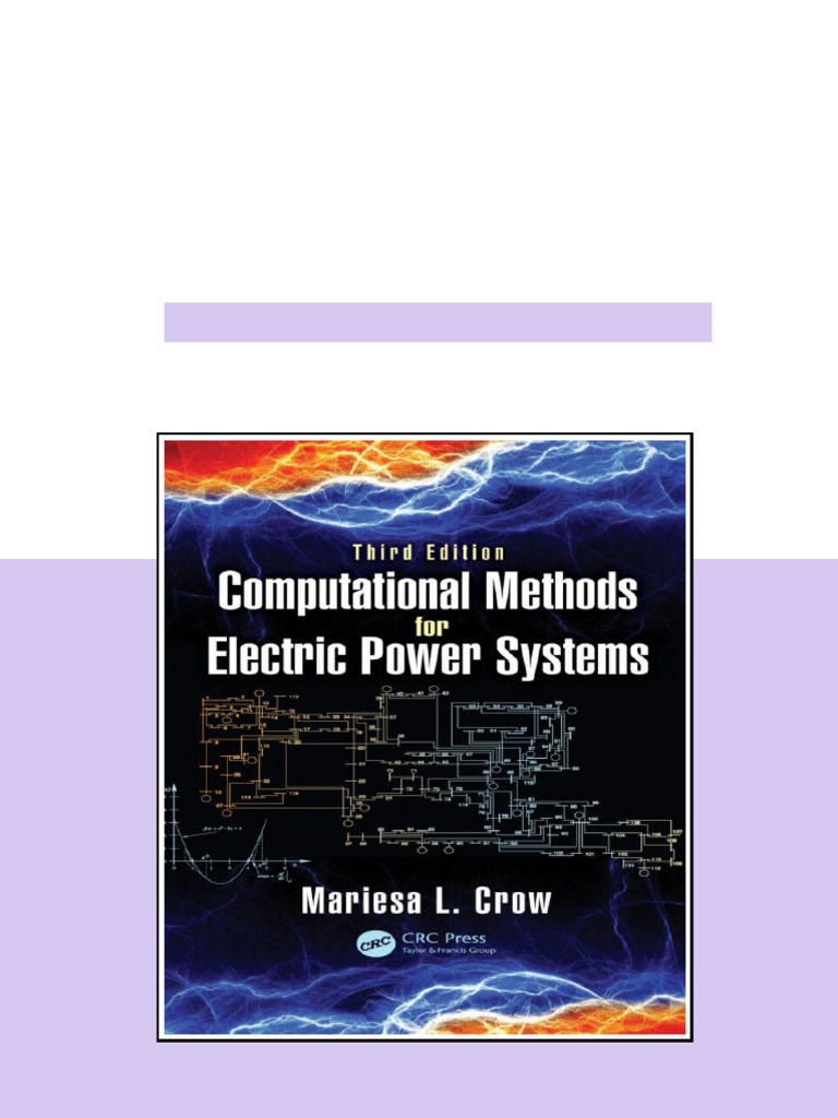 Computational Methods for Electric Power Systems 3rd Edition Mariesa L ...