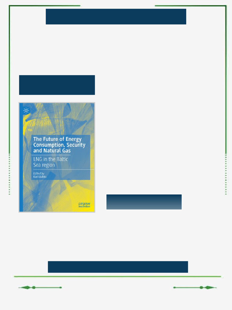 The Future of Energy Consumption, Security and Natural Gas: LNG in the ...