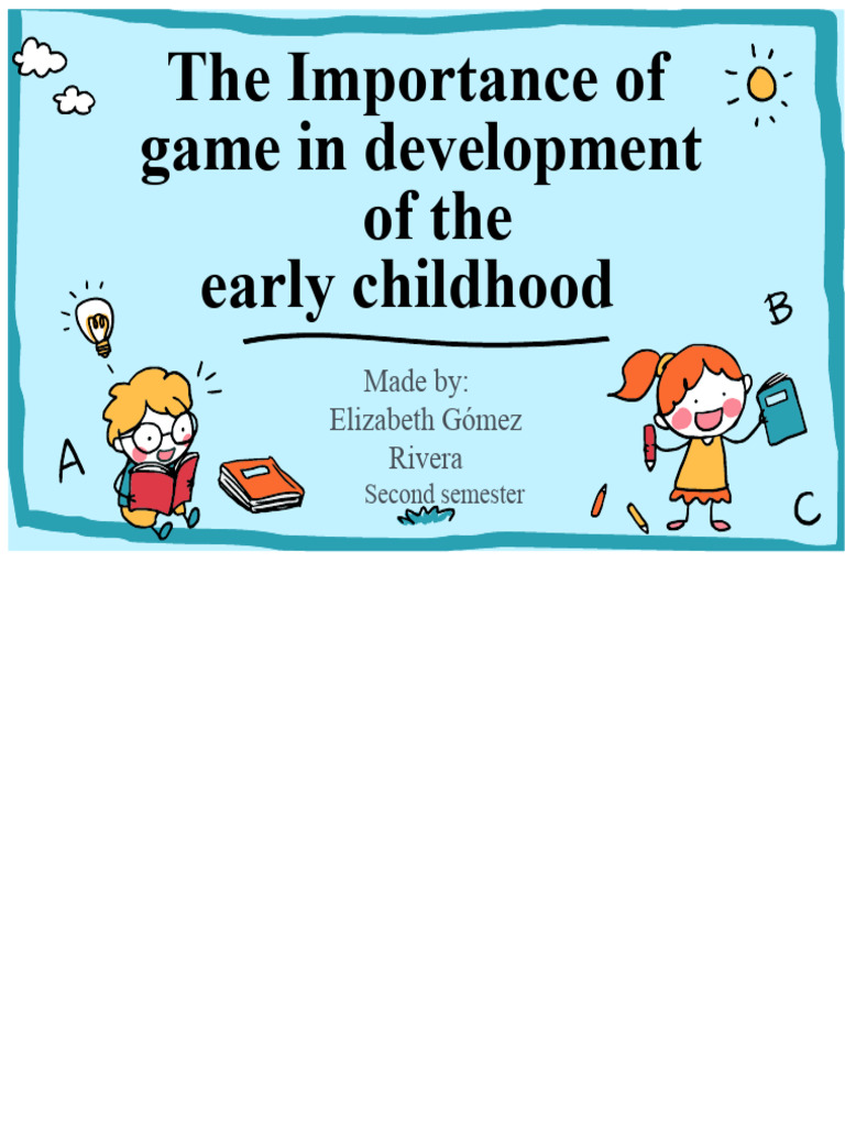 The Importance of Play in Early Childhood Development... | PDF | Child ...