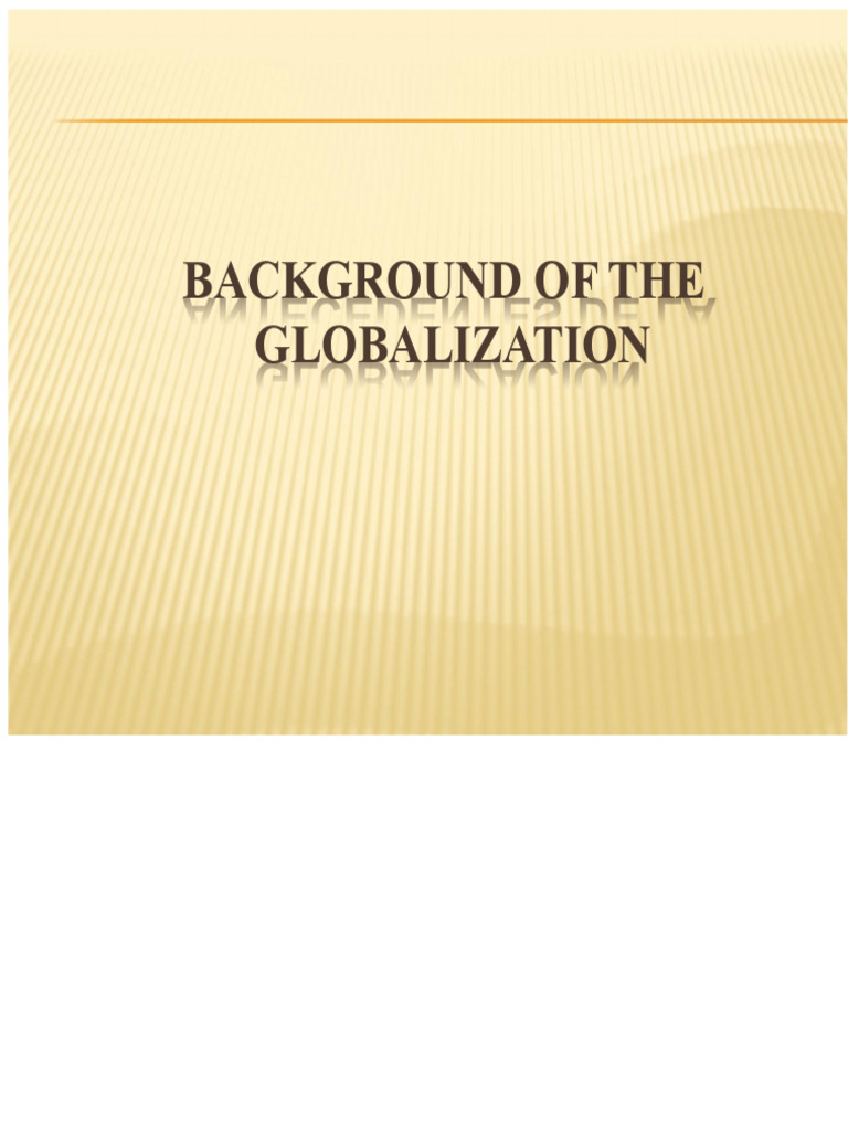Background of Globalization | PDF | European Union | Globalization