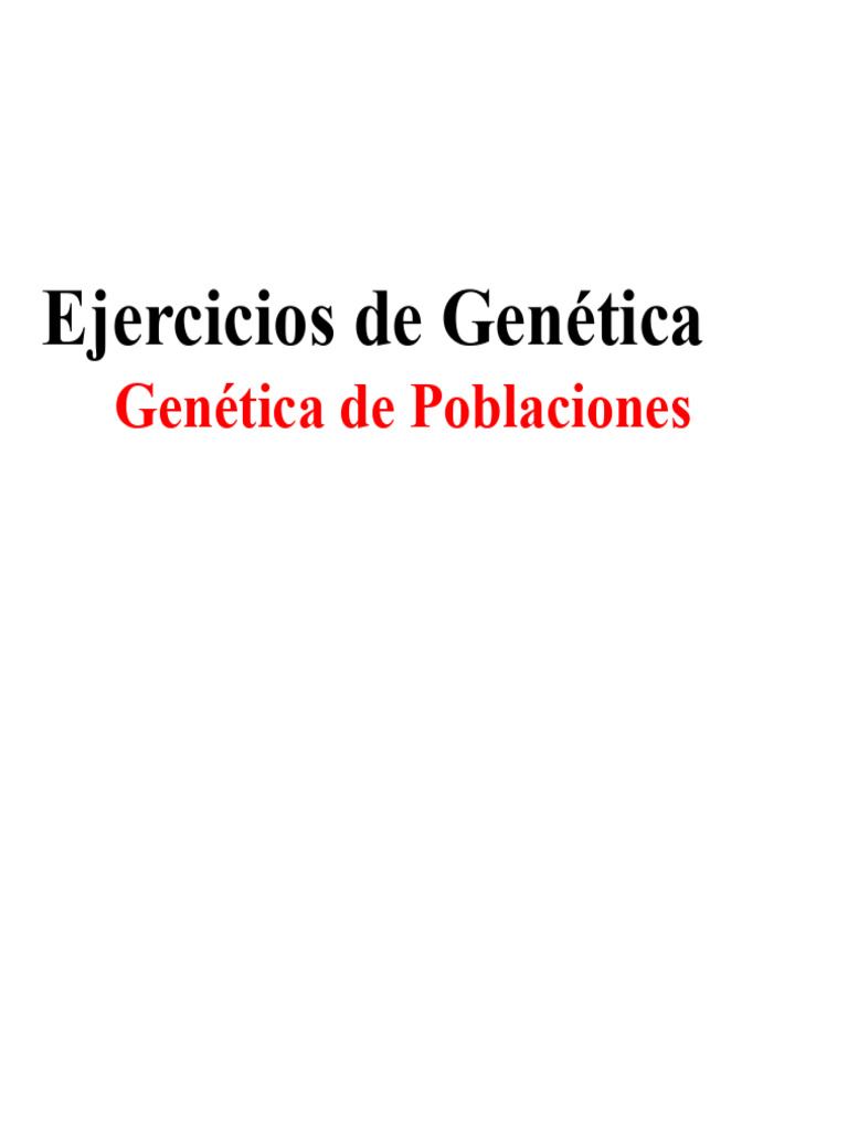 Ejercicios de Genética Genética de Poblaciones | PDF | Dominancia ...