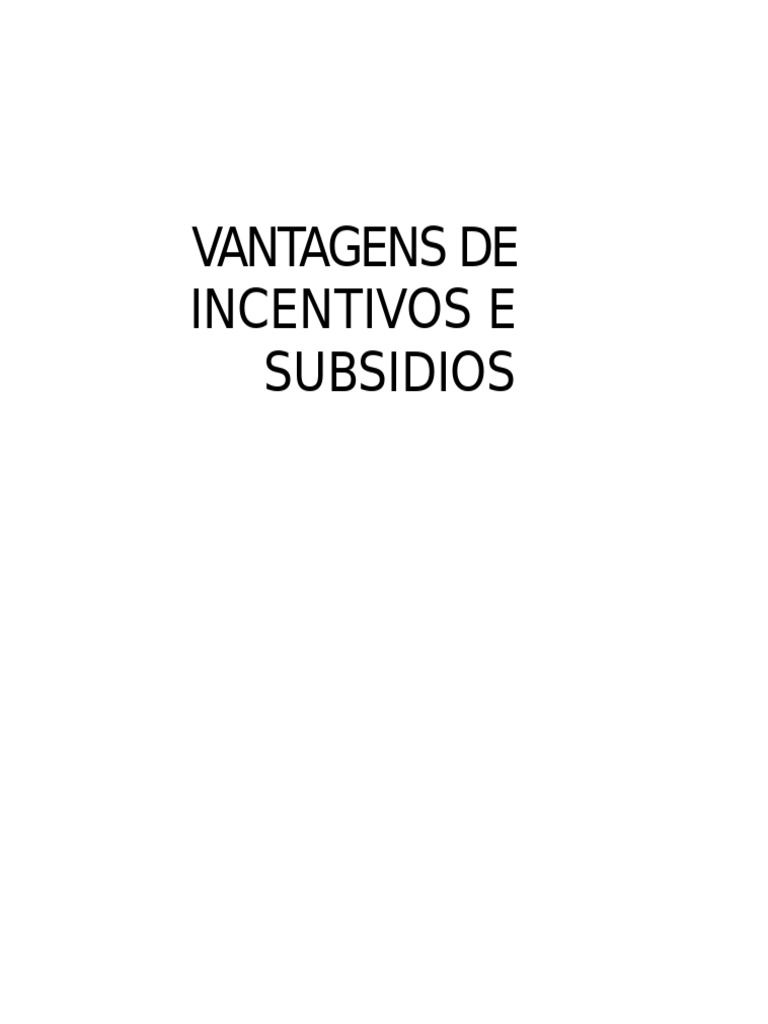 Vantagens de Incentivos e Subsídios | PDF | Impostos | Business