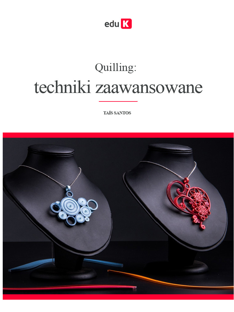 Apostila - Quilling - Techniki Zaawansowane | PDF