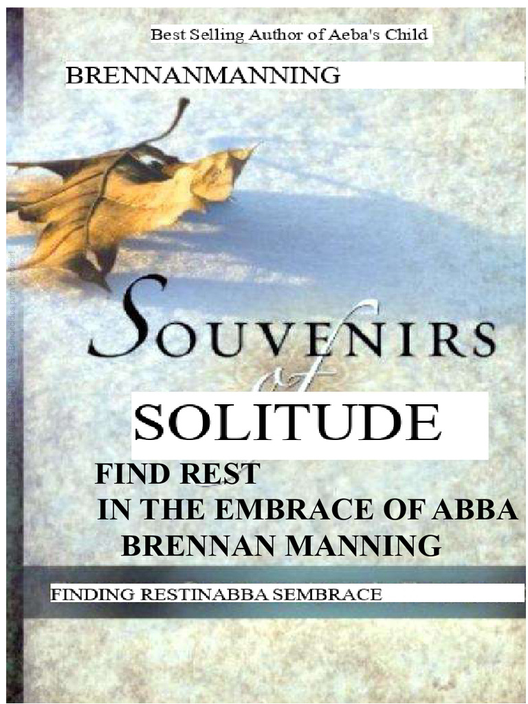 Brennan Manning - FINDING REST IN THE EMBRACE OF ABBA | PDF | Jesus | Love