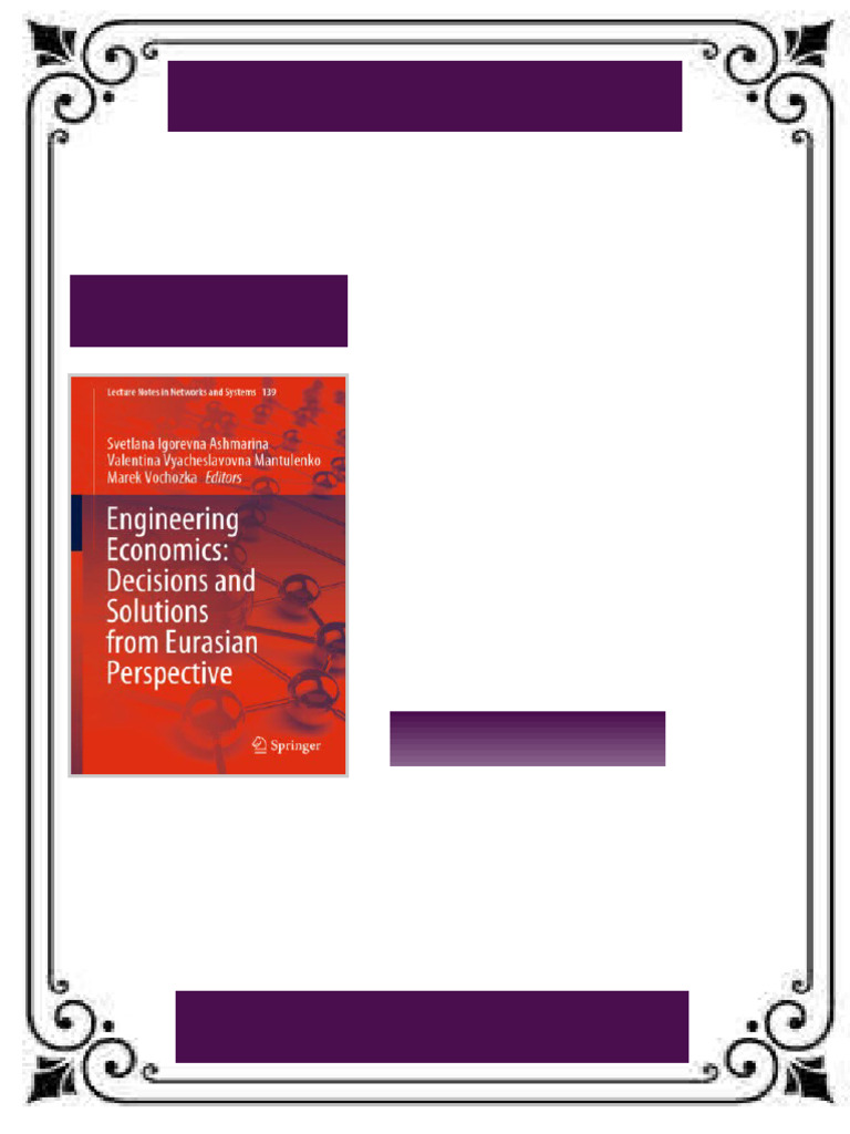Engineering Economics: Decisions and Solutions from Eurasian ...