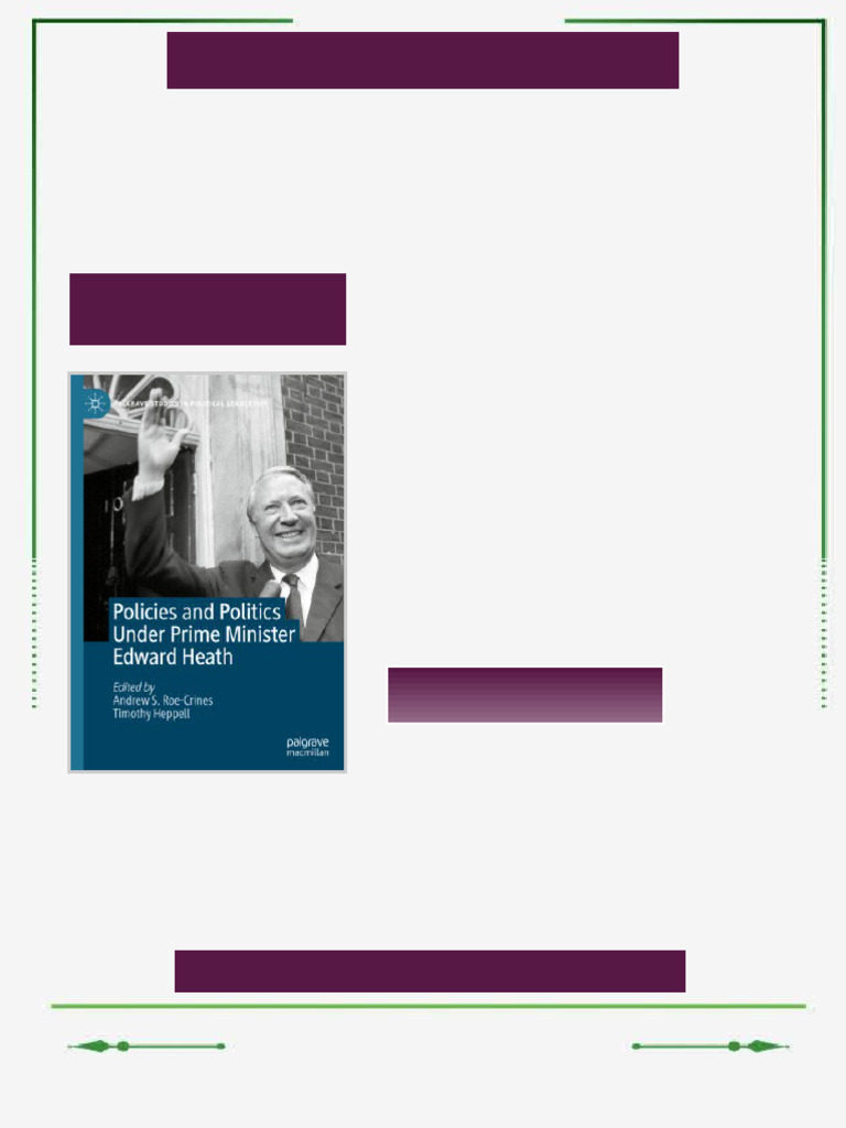 Policies and Politics Under Prime Minister Edward Heath Andrew S. Roe ...