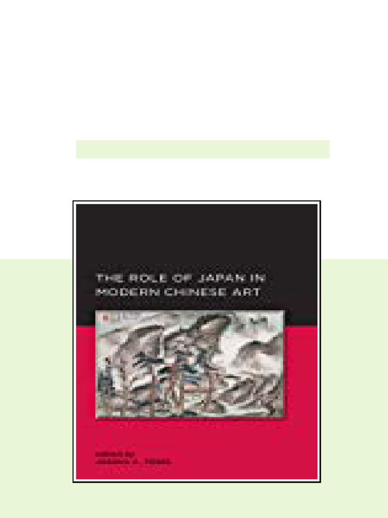 (Ebook) The Role of Japan in Modern Chinese Art by Joshua A. Fogel ISBN ...