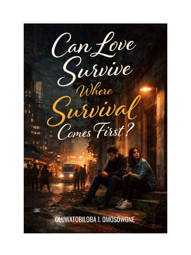 Act 1_Can love survive where survivor comes first | PDF