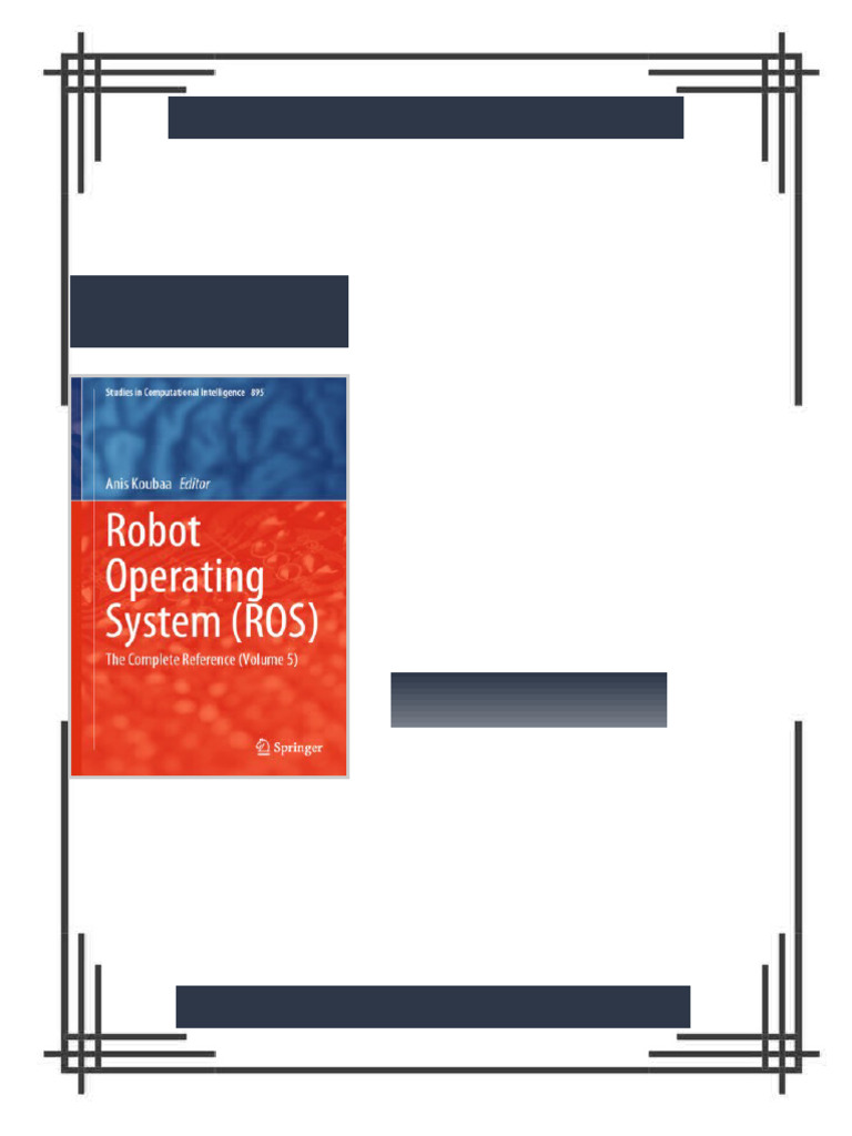 Robot Operating System (ROS): The Complete Reference (Volume 5) Anis Koubaa eBook verified ...